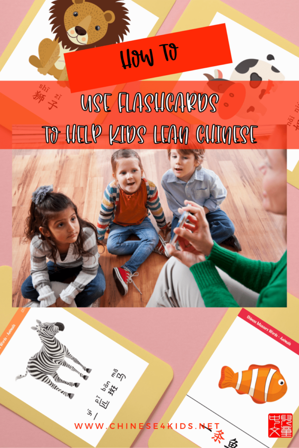 How to Use Flashcards to Help Kids Learn Mandarin Chinese