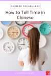 How to Tell Time in Chinese